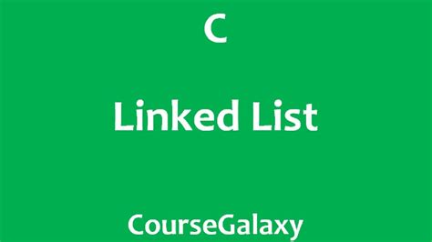 Linked List In C Theory Code Implementation YouTube