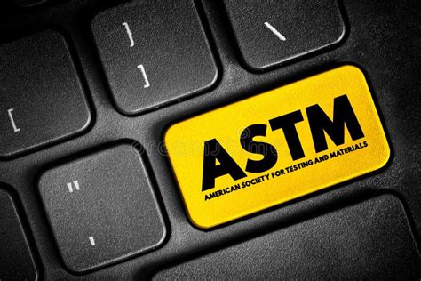 Astm American Society For Testing And Materials Is An International Standards Organization