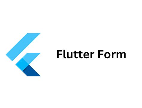 Flutter Form Widget Building Interactive Forms With Ease