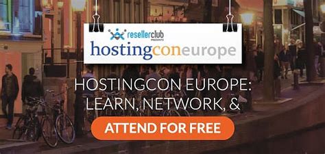 Hostingcon Europe How You Can Attend For Free And Take Advantage Of Incredible Learning And
