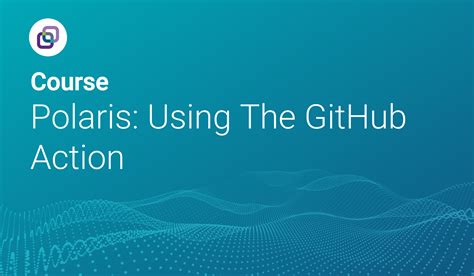Polaris Using The Github Action