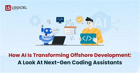 Ai In Offshore Development Next Gen Coding Assistants Logiciel Solutions