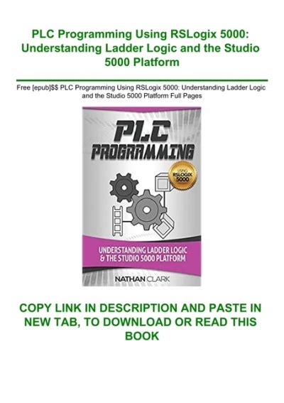 Free Epub PLC Programming Using RSLogix 5000 Understanding Ladder Logic And The Studio 5000