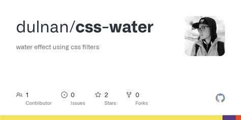Github Dulnancss Water Water Effect Using Css Filters