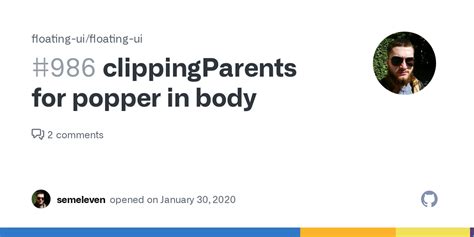 ClippingParents For Popper In Body Issue Floating Ui Floating Ui GitHub