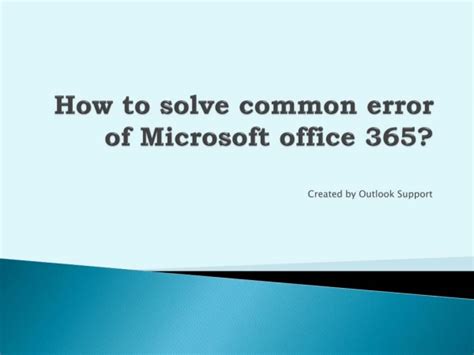 Ppt How To Fix Error Code 30182 1015 In Microsoft Office 365 2010 2013 2016 2019 Powerpoint