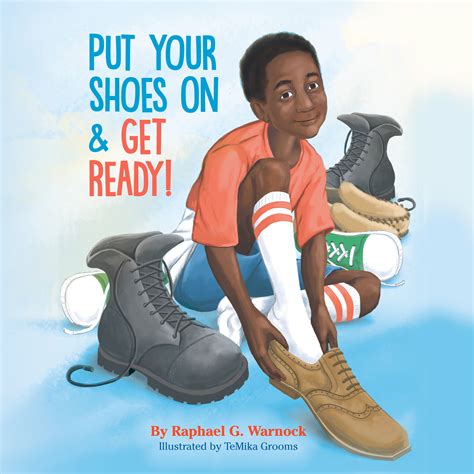 Put Your Shoes On And Get Ready By Raphael G Warnock Penguin Books