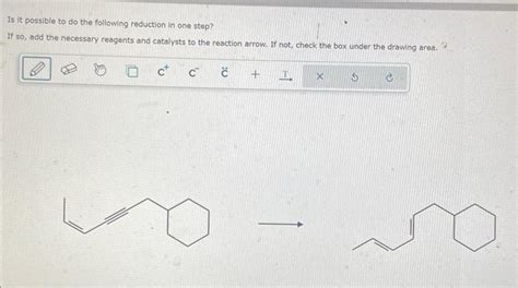 solved is it possible to do the following reduction in one