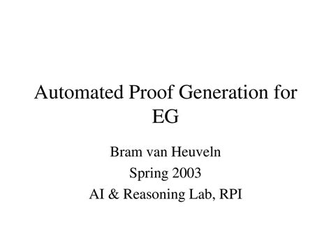 Automated Proof Generation For Eg Ppt Download