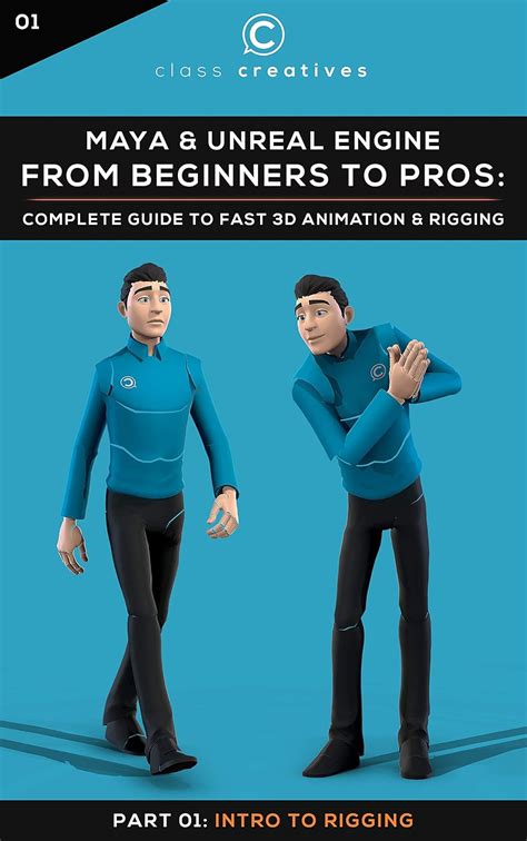 Maya And Unreal Engine Complete Guide To Fast 3d Animation And Rigging