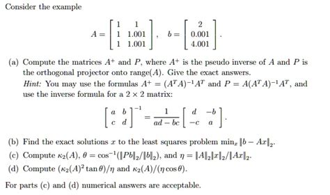 Solved Consider The Example 1 001 1 001 0 001 4 001 Compute The Matrices Av And Where A Is The