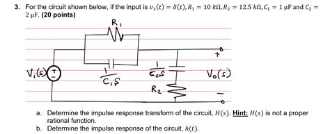 Solved For The Circuit Shown Below If The Input Is Chegg Com
