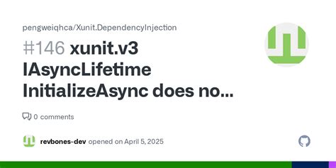 Xunitv3 Iasynclifetime Initializeasync Does Not Fire In Fixture If