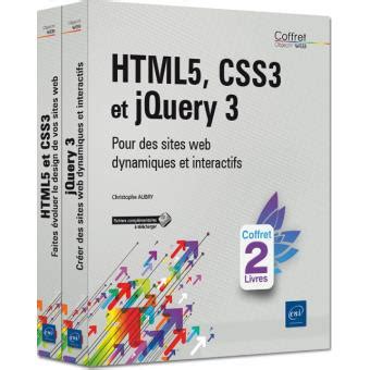 HTML5 CSS3 Et JQuery 3 Pour Des Sites Web Dynamiques Et Interactifs Catherine Aubry Achat
