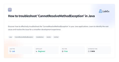 how to troubleshoot cannotresolvemethodexception in java labex