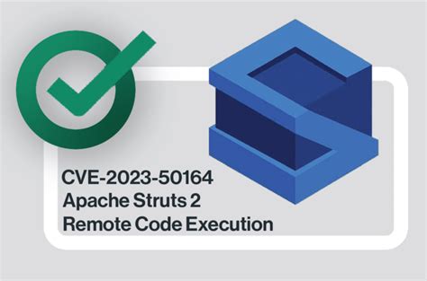 Apache Struts 2 Remote Code Execution Cve 2023 50164 Catos