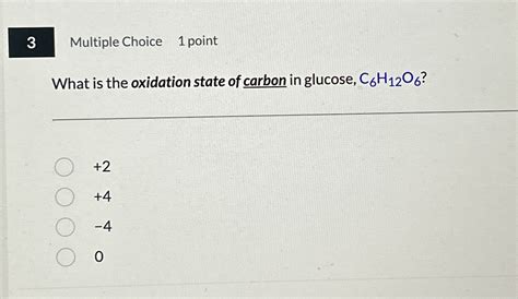 Solved 3Multiple Choice 1 ﻿pointWhat is the oxidation state | Chegg.com