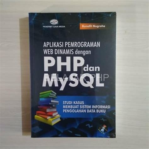 Jual Buku Pemrograman Php Membuat Sistem Informasi Pengolahan Data Buku