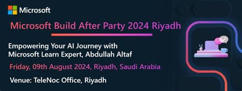 Abdullah Altaf On Linkedin Microsoftbuild Ai Techevent Riyadh Microsoftlearn Aijourney