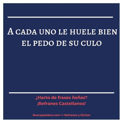 Refranes Y Frases De Culo Refranes Y Frases Que Hablan Sobre Culo