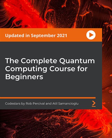 The Complete Quantum Computing Course For Beginners By Packt Cademy