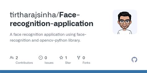 github tirtharajsinha face recognition application a face