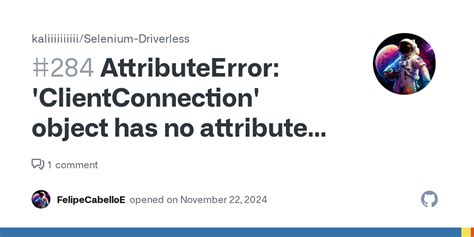 attributeerror clientconnection object has no attribute open when
