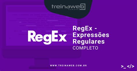 Curso De Regex Expressões Regulares Treinaweb
