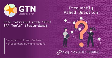 FAQ Data Retrieval With NCBI SRA Tools Fastq Dump