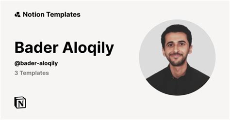 Bader Aloqayli بـدر العقيلي On Linkedin Bader Aloqily Notion Template Creator