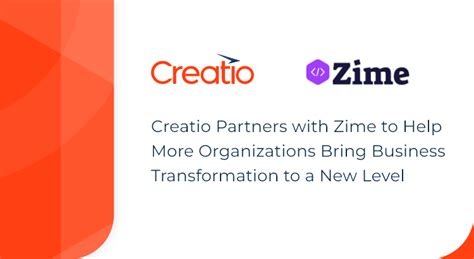 Creatio Partners With Zime To Help More Organizations Bring Business Transformation To A New