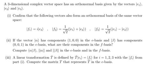 solved a 3 dimensional complex vector space has an