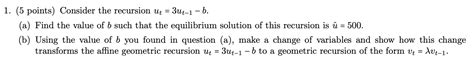 Solved (5 ﻿points) ﻿Consider the recursion ut=3ut-1-b.(a) | Chegg.com