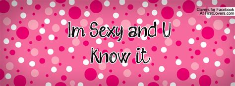 Sexy And I Know It Quotes Quotesgram