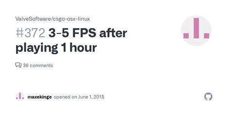 Fps After Playing Hour Issue Valvesoftware Csgo Osx Linux Github