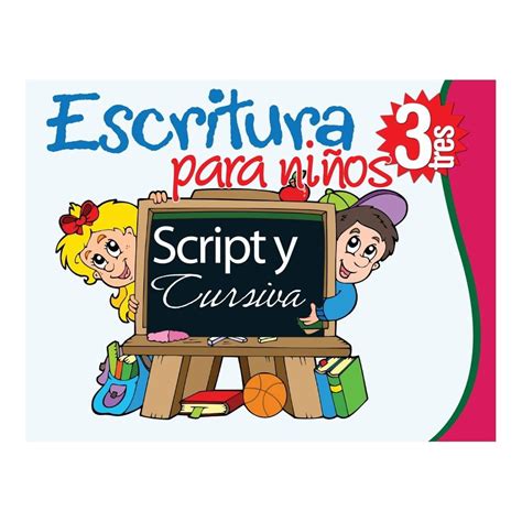 Escritura Script Y Cursiva 3 Diviértete Y Aprende Magdalena Servín G