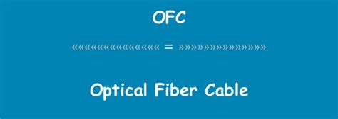 What Is Ofc Full Form Introduction Types Components Careerguide
