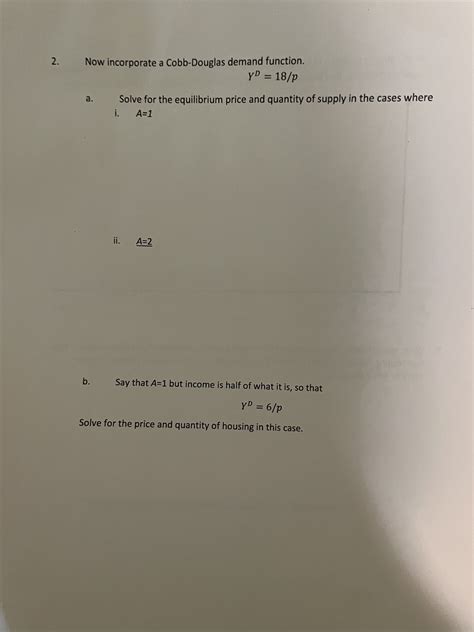 Solved Consider The Cobb Douglas Production Function And The