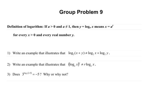 Solved Group Problem 9 Definition Of Logarithm If A 0 And