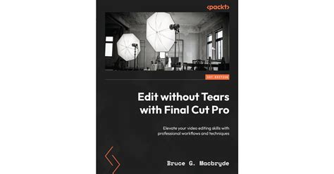 Edit Without Tears With Final Cut Pro Book