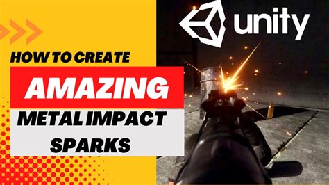 How to make badass metal impact sparks (Unity Tutorial) - YouTube