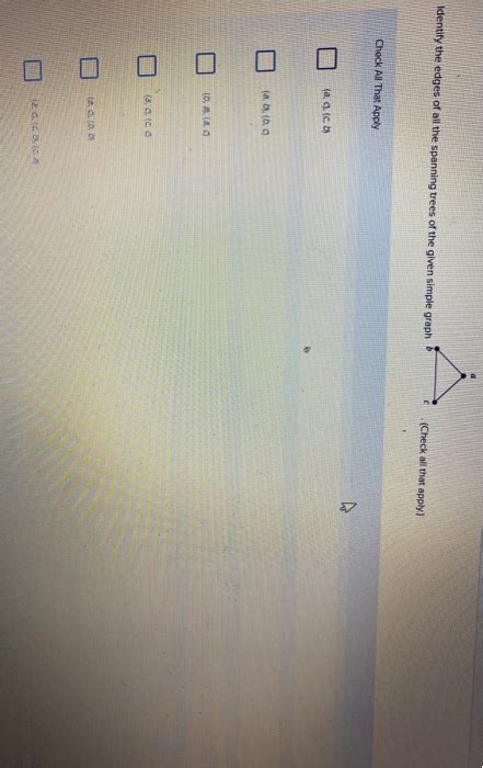 solved identify the edges of all the spanning trees of the