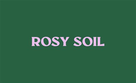 Rosy Soil Major Studio