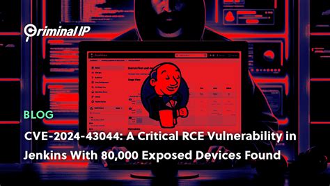 cve 2024 43044 a critical rce vulnerability in jenkins with 80 000