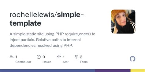 Github Rochellelewis Simple Template A Simple Static Site Using Php Require Once To Inject