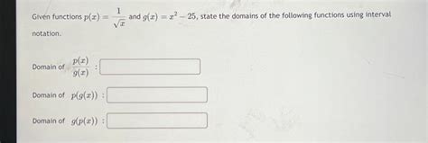 solved given functions p x x1 and g x x2−25 state the