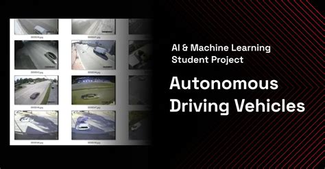 Ai And Machine Learning Bootcamp Student Project Autonomous Driving