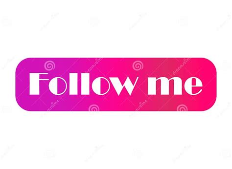 Follow Me Graphic Concept Symbol Speech Button Web Label Vector Illustration Stock Vector