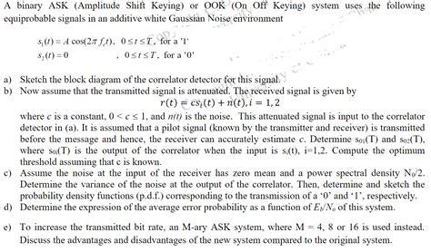 solved a binary ask amplitude shift keying or ook on off