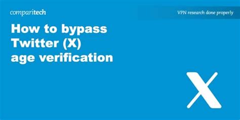 How To Bypass Twitter X Age Verification Comparitech